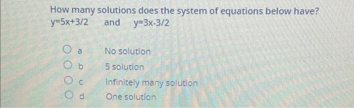 Solved How many solutions does the system of equations below | Chegg.com