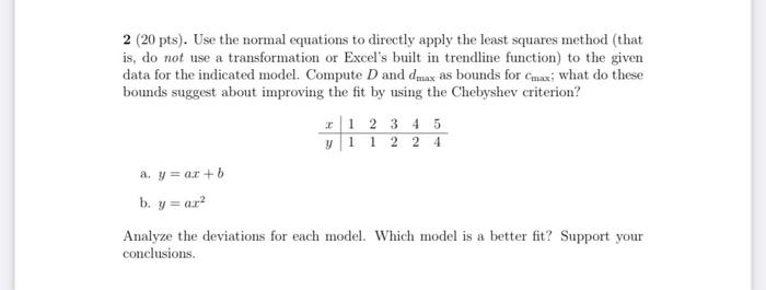 2 (20 pts). Use the normal equations to directly | Chegg.com