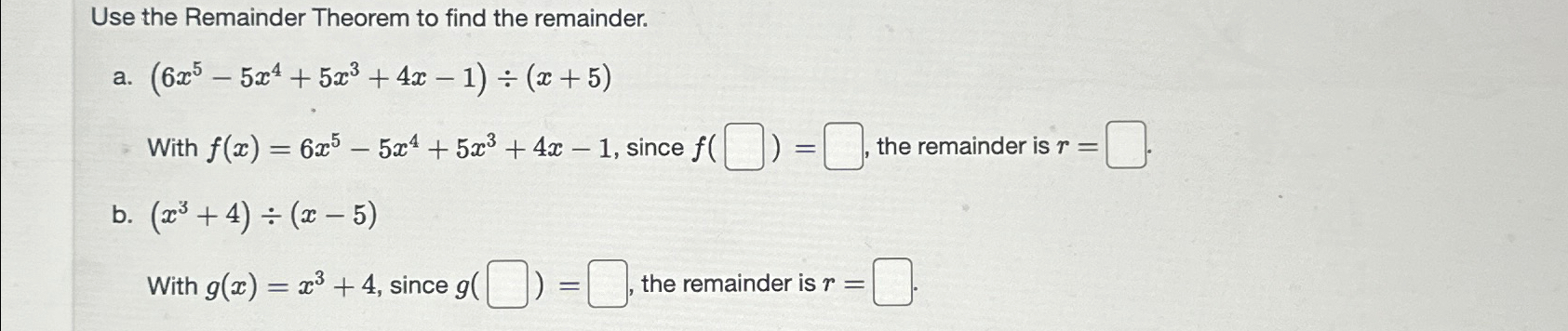 Solved Use the Remainder Theorem to find the | Chegg.com