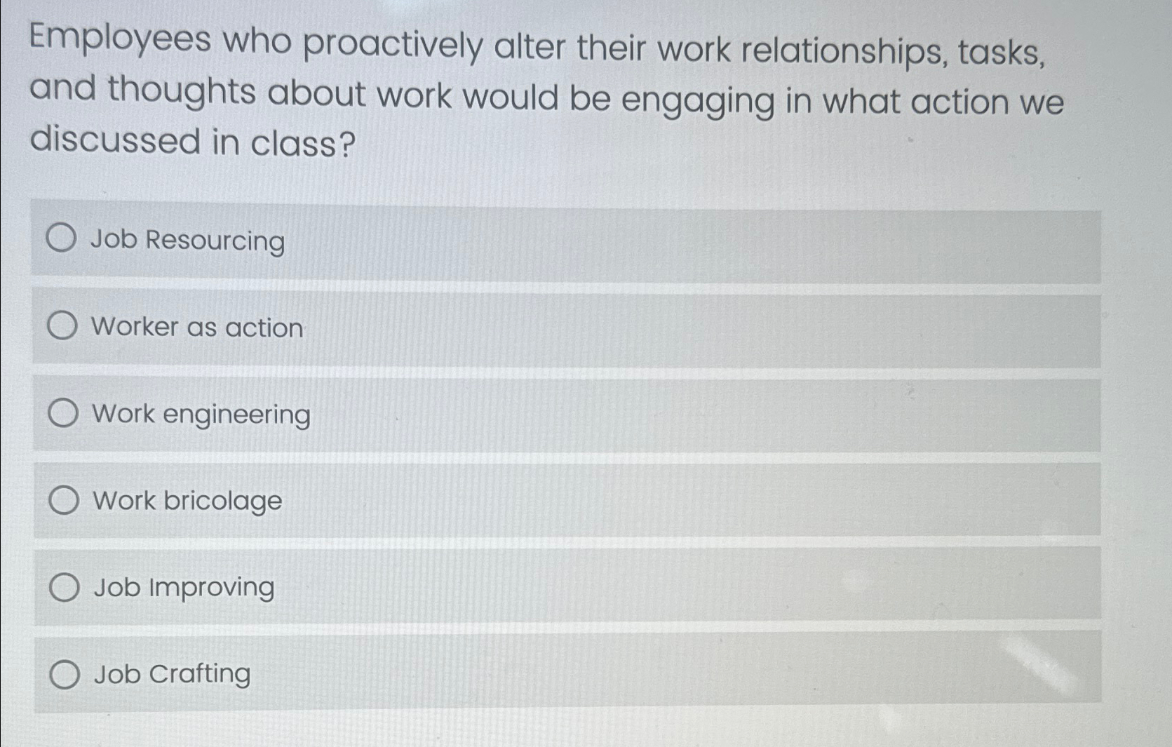 Solved Employees who proactively alter their work | Chegg.com