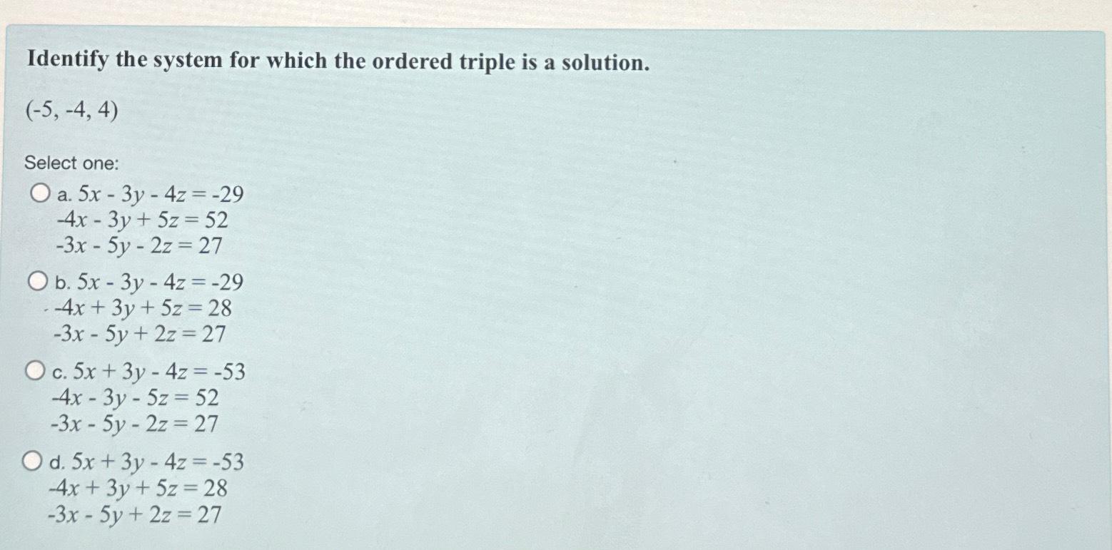 Solved Identify the system for which the ordered triple is a | Chegg.com