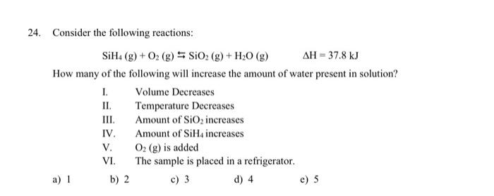 Solved 24. Consider the following reactions: SiH4( g)+O2( | Chegg.com