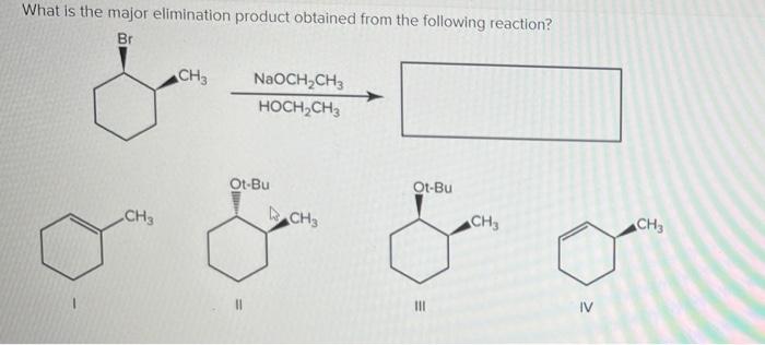 Solved What is the major elimination product obtained from | Chegg.com