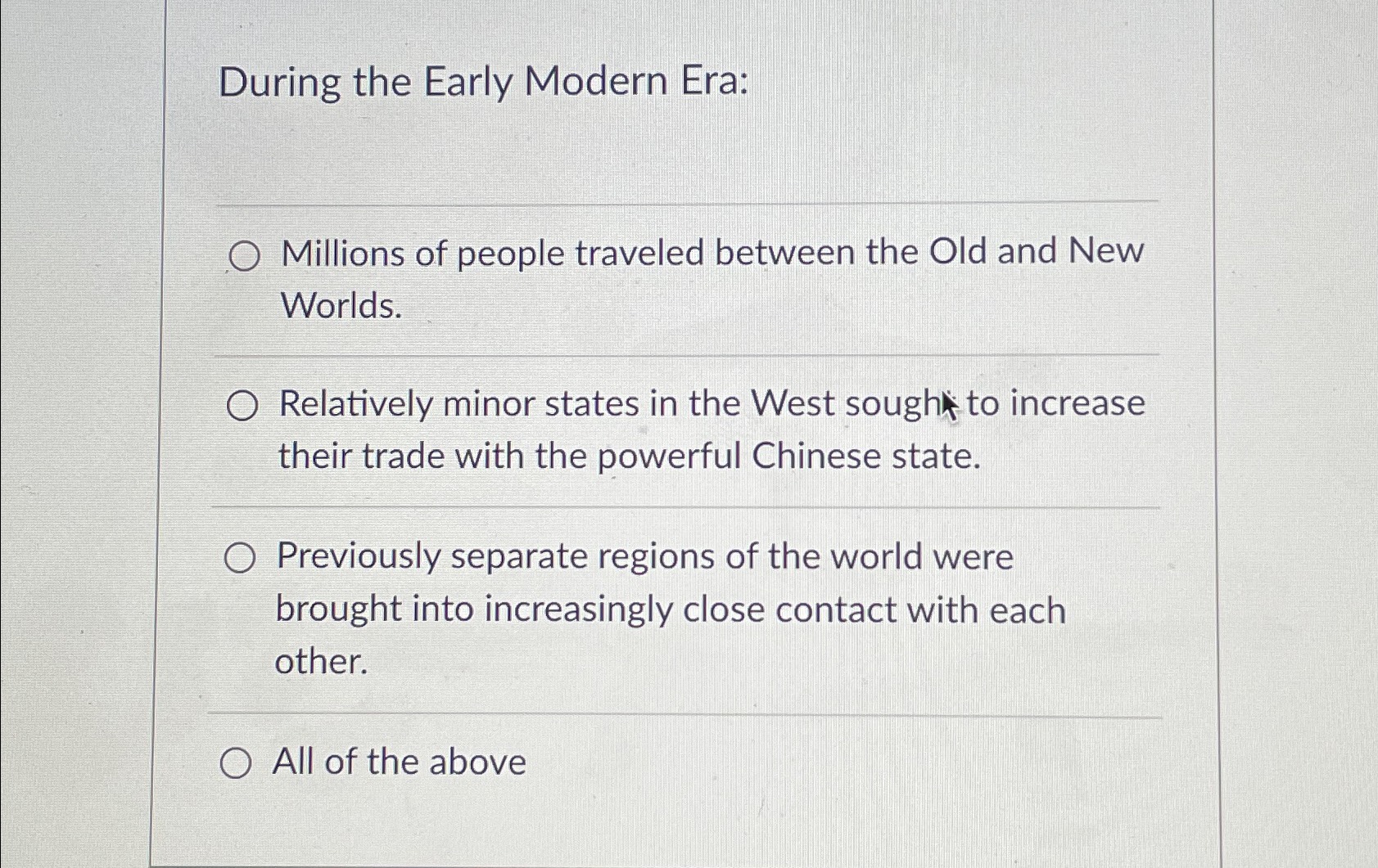 Solved During the Early Modern Era:Millions of people | Chegg.com