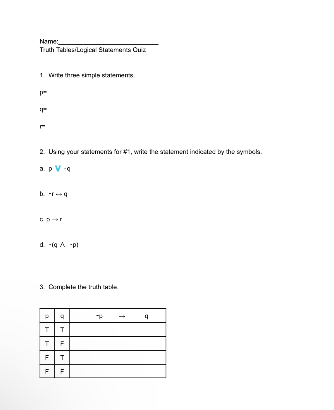 Solved NameTruth Iables/Logıcal Statements QuוzWrite three | Chegg.com