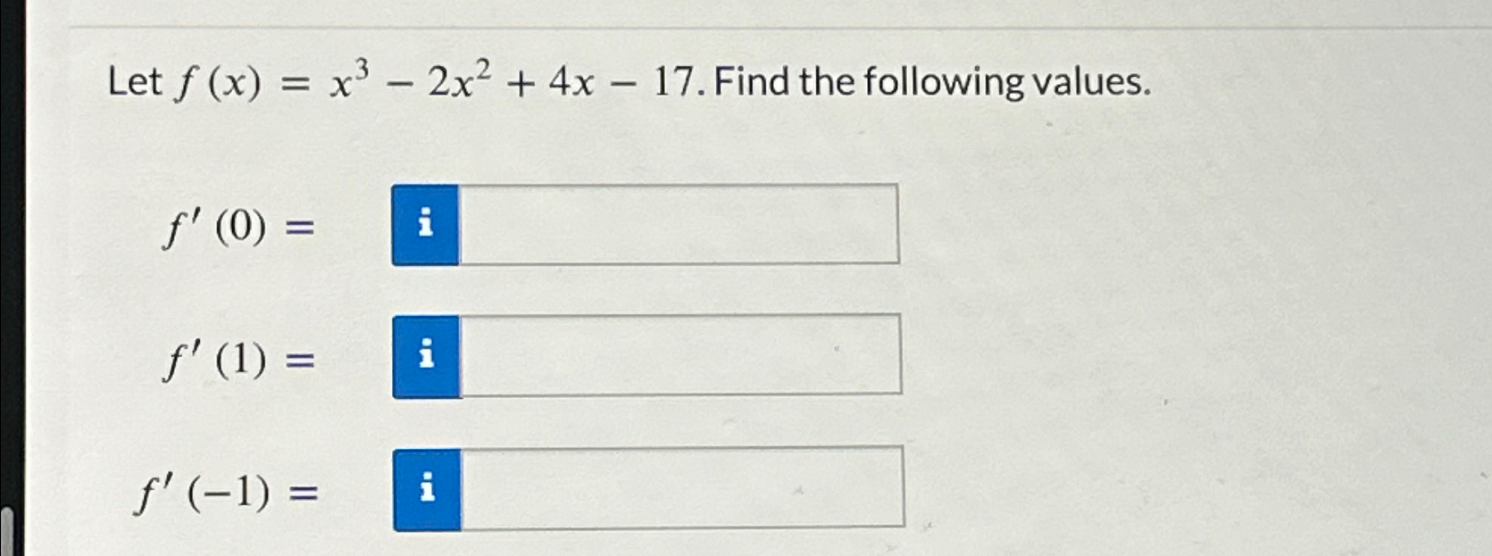 Solved Let f(x)=x3-2x2+4x-17. ﻿Find the following | Chegg.com