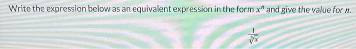 Solved Write the expression below as an equivalent | Chegg.com