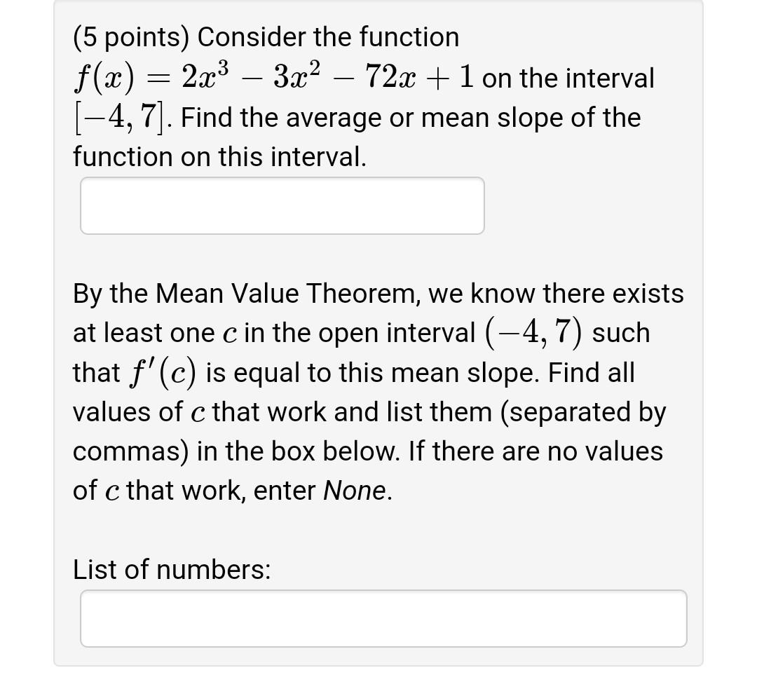 Solved (5 points) Consider the function f(x)=2x3−3x2−72x+1 | Chegg.com Solved (5 points) Consider the function f(x)=2x3−3x2−72x+1 | Chegg.com