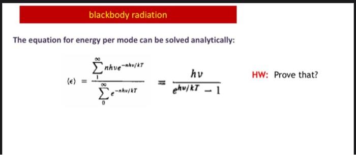 Solved The equation for energy per mode can be solved | Chegg.com