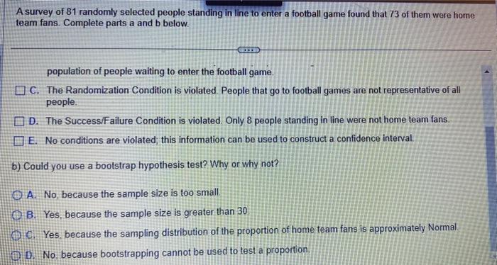 Solved A survey of 81 randomly selected people standing in | Chegg.com