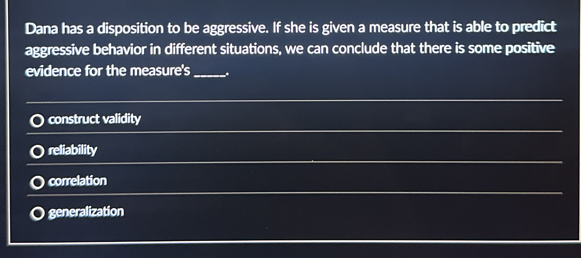 Dana has a disposition to be aggressive. If she is | Chegg.com