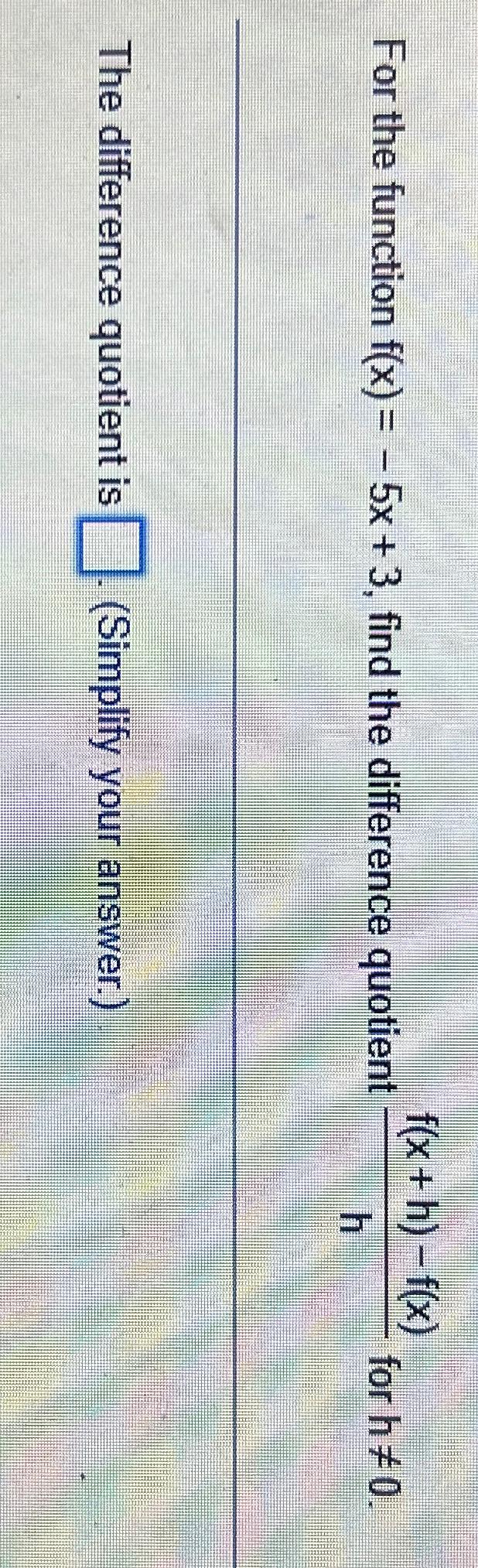 Solved For the function f(x)=-5x+3, ﻿find the difference | Chegg.com