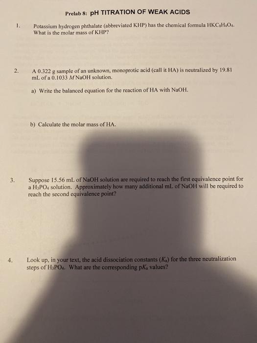 Solved 1. Prelab 8: pH TITRATION OF WEAK ACIDS Potassium | Chegg.com