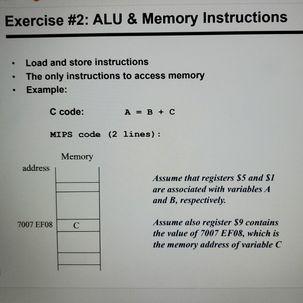 Exercise #1: ALU Instructions Example: C code: A = B | Chegg.com