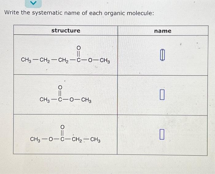Solved Write the systematic name of each organic | Chegg.com
