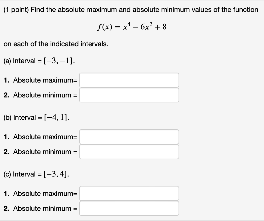 Solved (1 ﻿point) ﻿Find the absolute maximum and absolute | Chegg.com