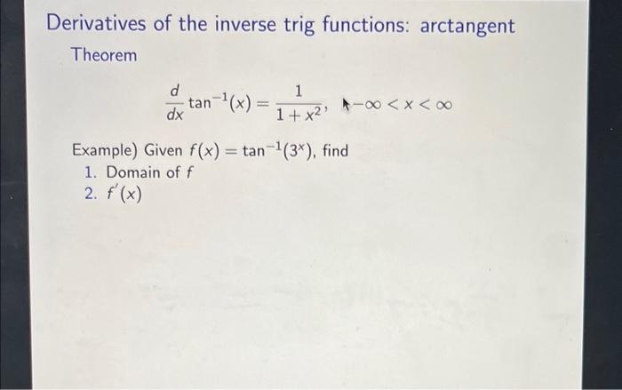 Solved Derivatives of the inverse trig functions: arctangent | Chegg.com