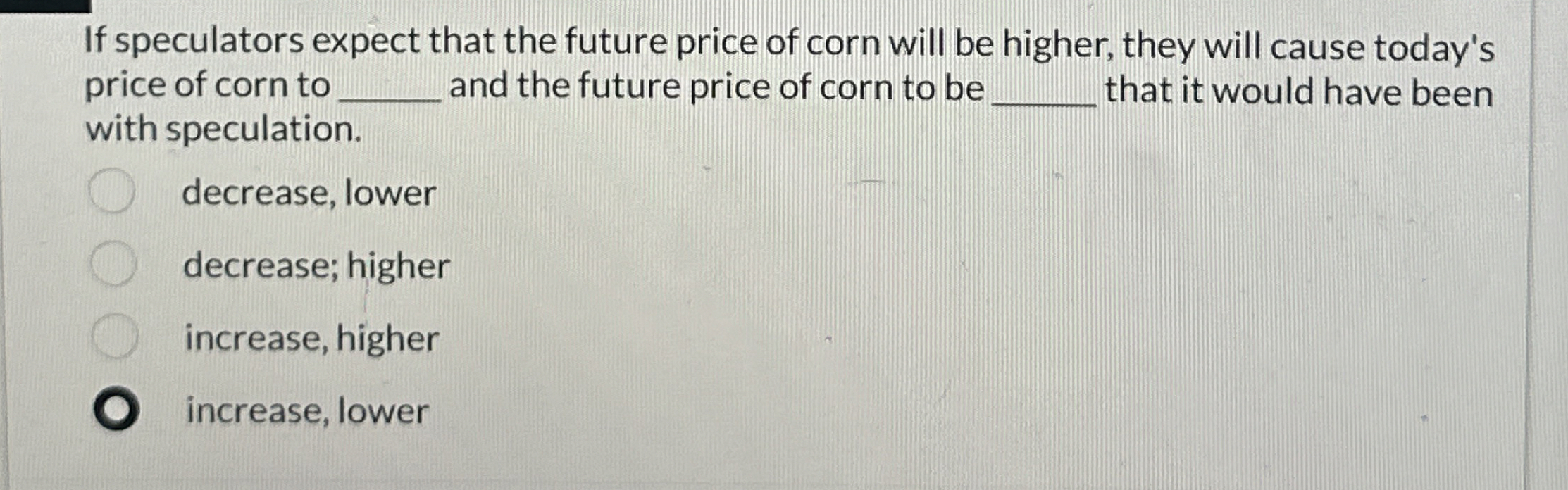 Solved If speculators expect that the future price of corn | Chegg.com