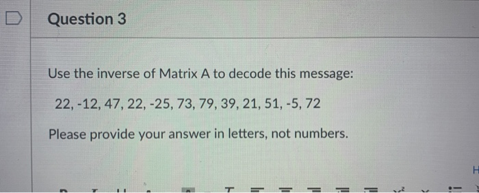 Solved MATRIX INVERSES to encode 1.create 3x1 matrices2. use | Chegg.com