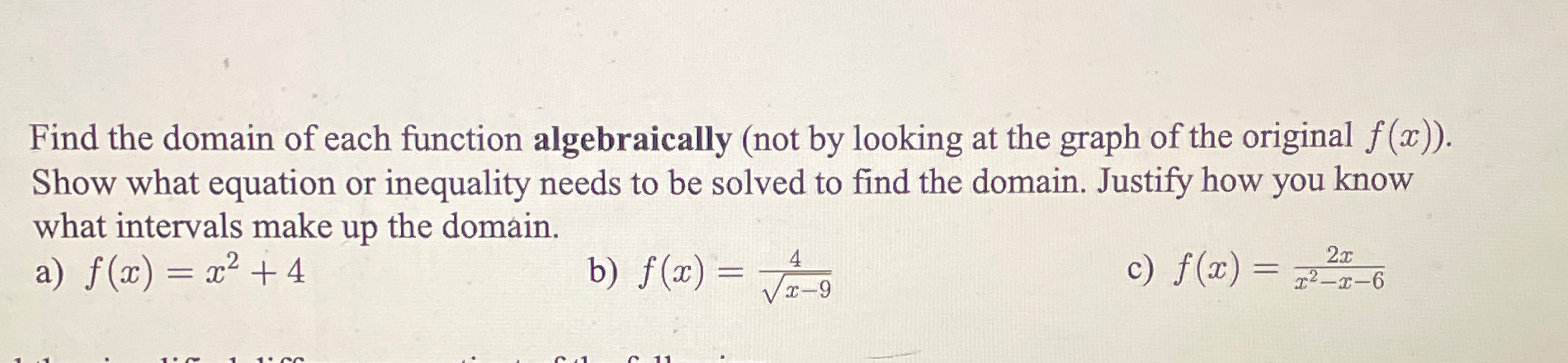 Solved Find the domain of each function algebraically (not | Chegg.com