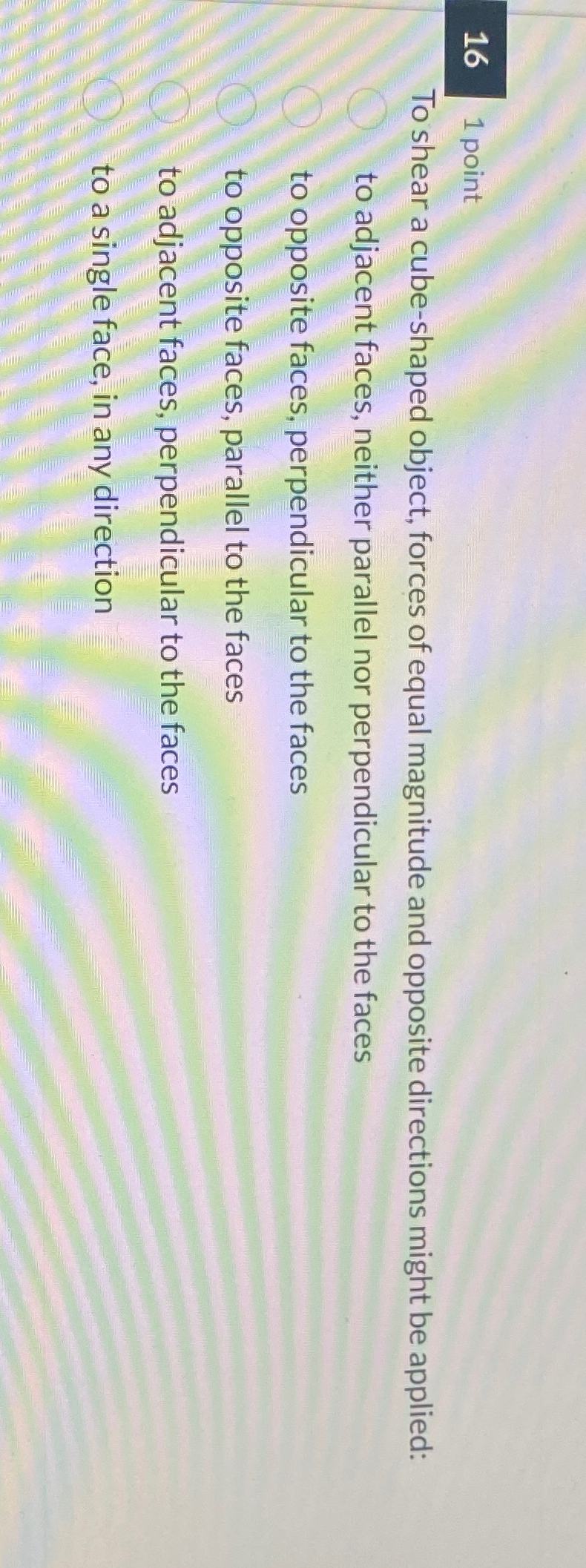 Solved 161 ﻿pointTo shear a cube-shaped object, forces of | Chegg.com