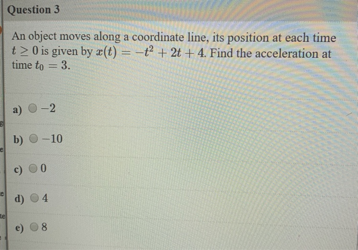 Solved Question 3 An Object Moves Along A Coordinate Line