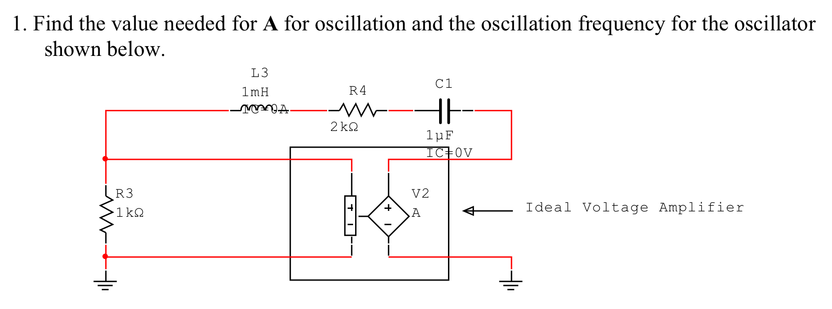 Solved Find the value needed for A for oscillation and the | Chegg.com Solved Find the value needed for A for oscillation and the | Chegg.com