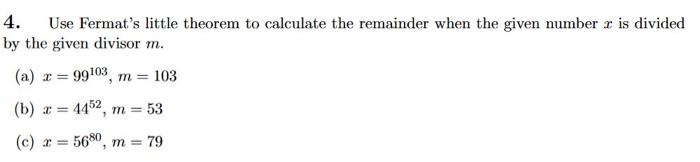 Solved 4. Use Fermat's little theorem to calculate the | Chegg.com