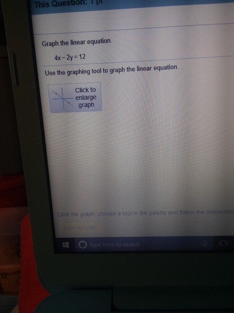 Solved This Question: Graph the linear equation 4x - 2y = 12 | Chegg.com