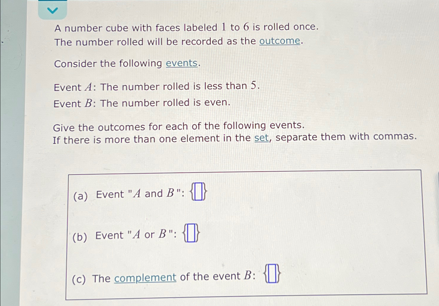 Solved A number cube with faces labeled 1 ﻿to 6 ﻿is rolled | Chegg.com