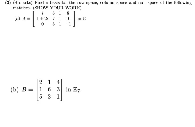 Solved (3) (8 ﻿marks) ﻿Find a basis for the row space, | Chegg.com