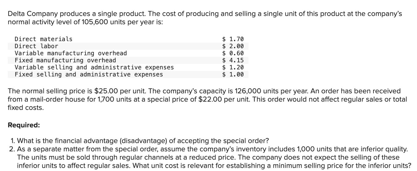 Solved Delta Company produces a single product. The cost of | Chegg.com