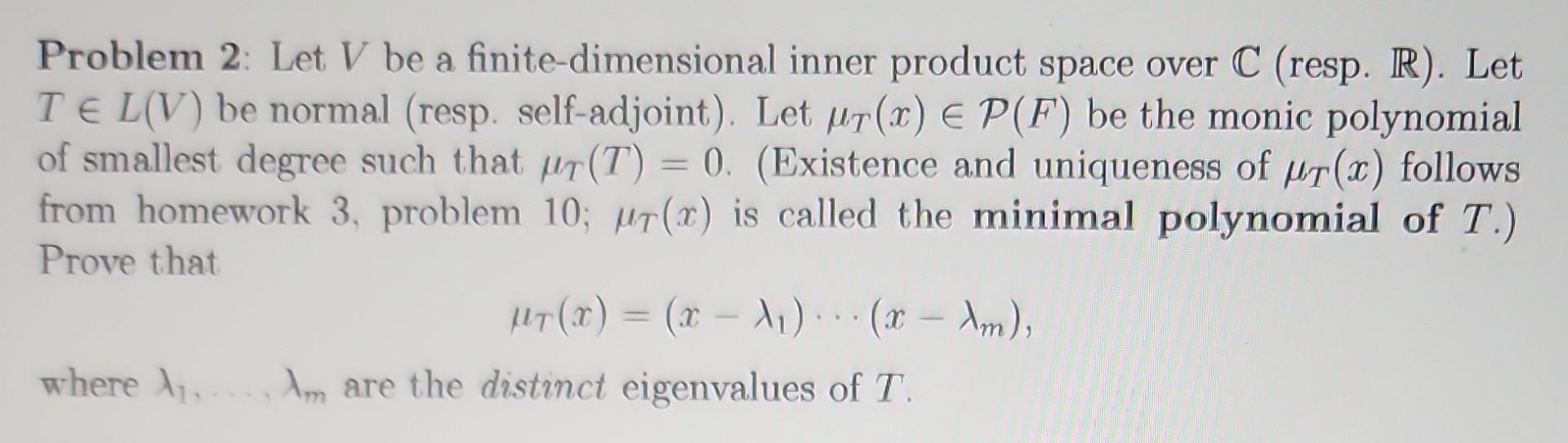 Problem 2: Let V be a finite-dimensional inner | Chegg.com