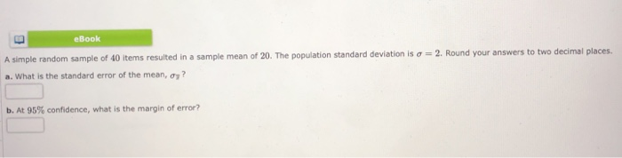 Solved eBook A simple random sample of 40 items resulted in | Chegg.com
