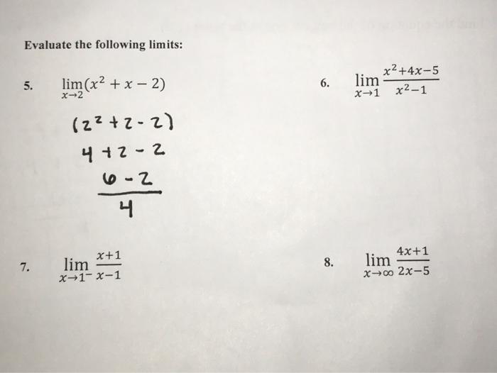 Solved Evaluate the following limits: 5. lim(x2 + x - 2) x² | Chegg.com