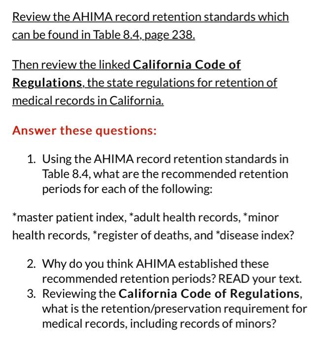 Solved Review the AHIMA record retention standards which can | Chegg.com