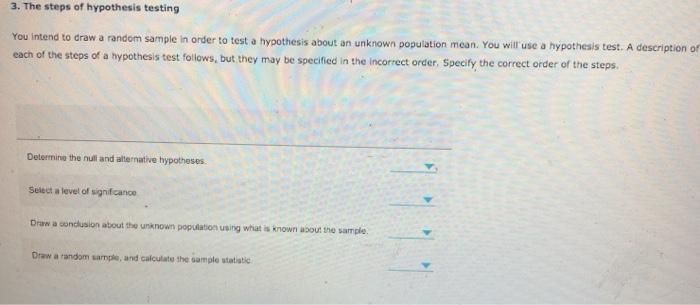 Solved 3. The steps of hypothesis testing You intend to draw | Chegg.com