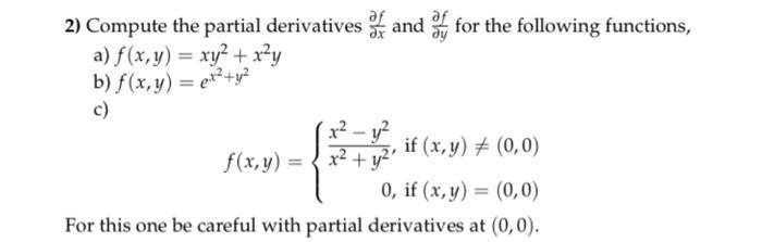 Solved 2) Compute the partial derivatives ∂x∂f and ∂y∂f for | Chegg.com Solved 2) Compute the partial derivatives ∂x∂f and ∂y∂f for | Chegg.com