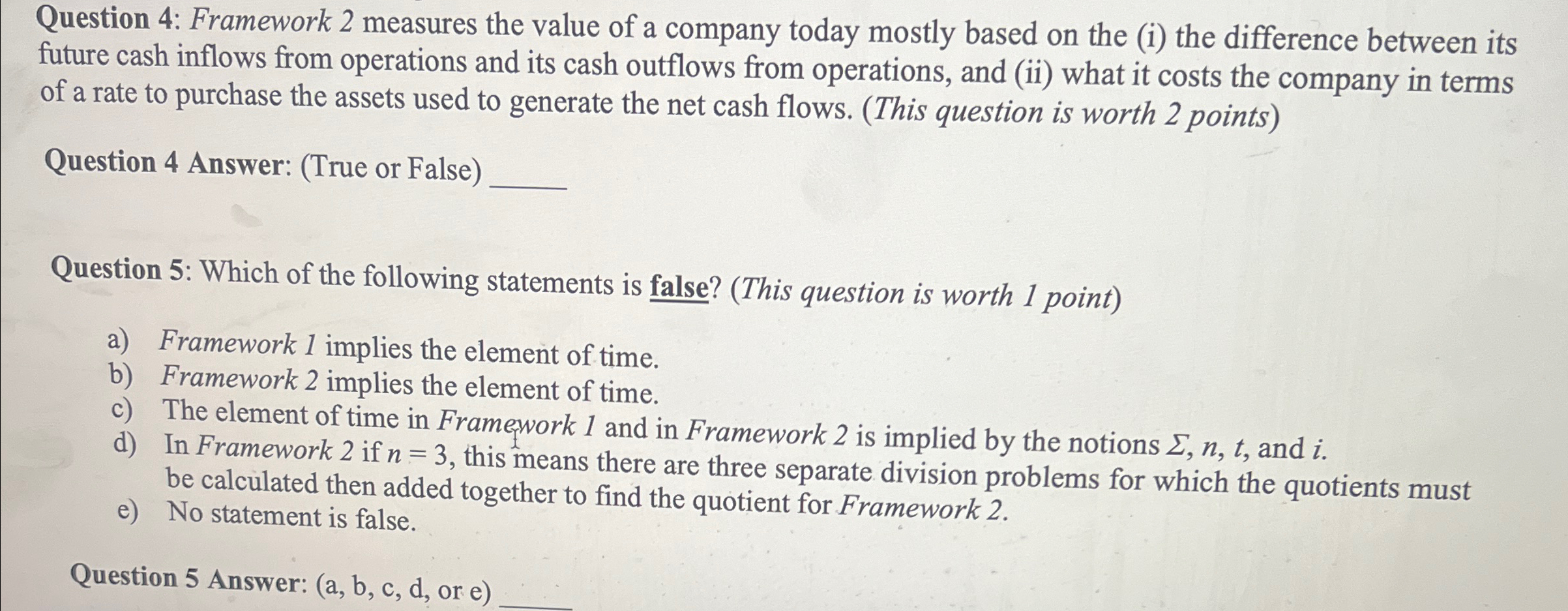 Solved Question 4: Framework 2 ﻿measures the value of a | Chegg.com