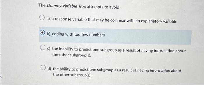 Solved The Dummy Variable Trap attempts to avoid a) a | Chegg.com