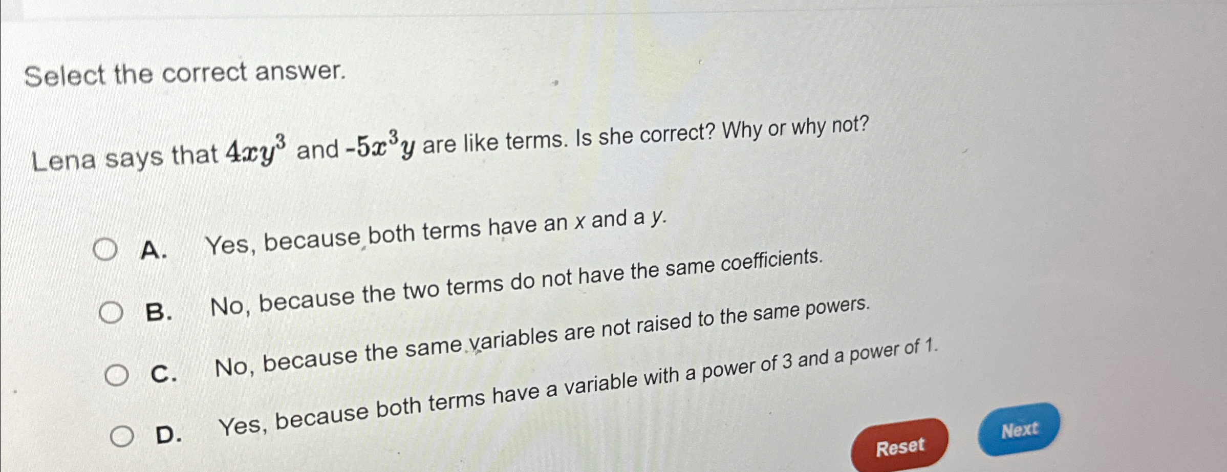 Solved Select the correct answer.Lena says that 4xy3 ﻿and | Chegg.com