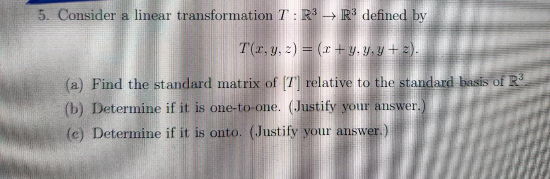 Solved 5. Consider a linear transformation T :R3 —— R3 | Chegg.com