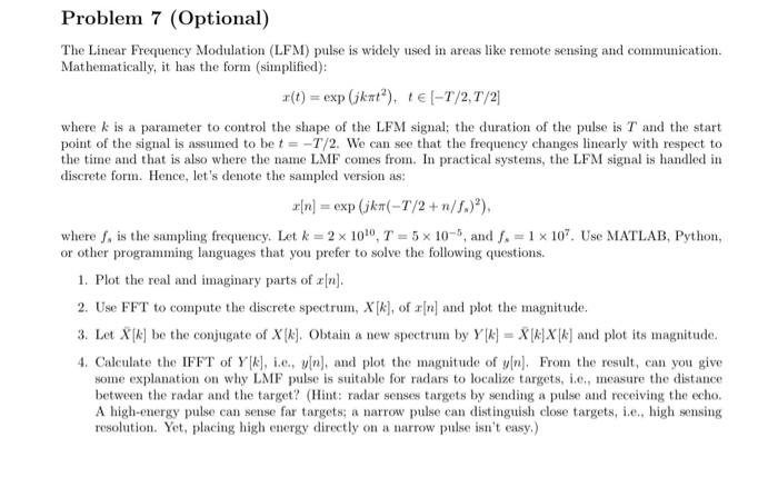 Solved The Linear Frequency Modulation (LFM) pulse is widely | Chegg.com