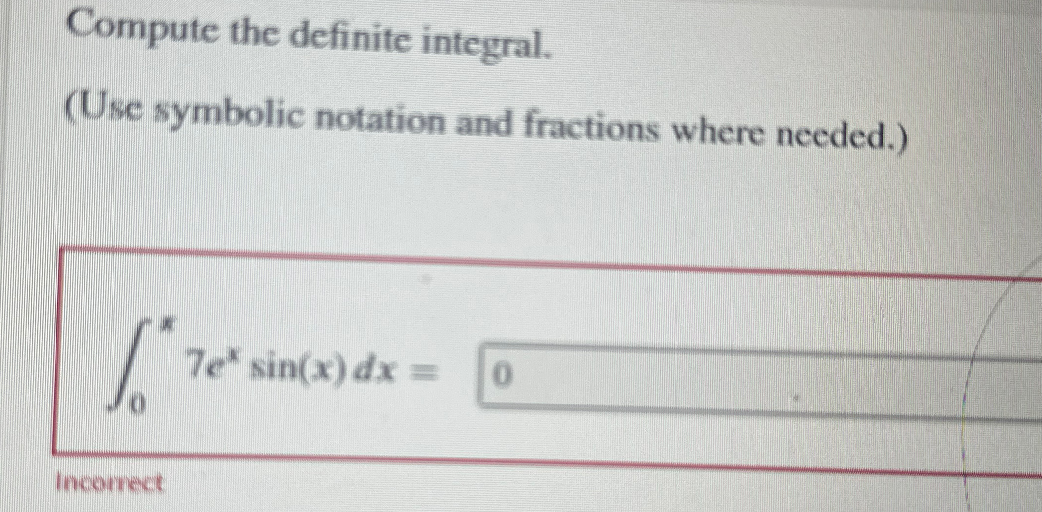 Solved Compute the definite integral.(Use symbolic notation | Chegg.com