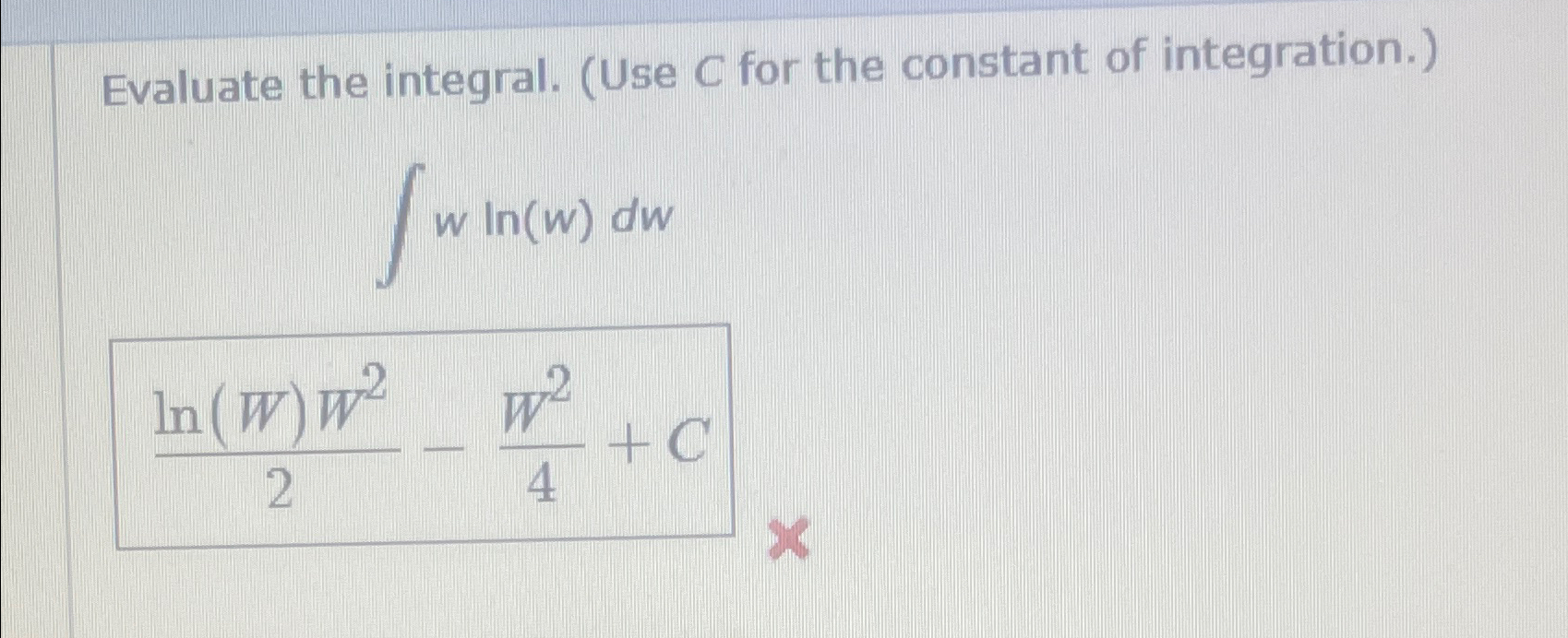Solved Evaluate the integral. (Use C ﻿for the constant of | Chegg.com