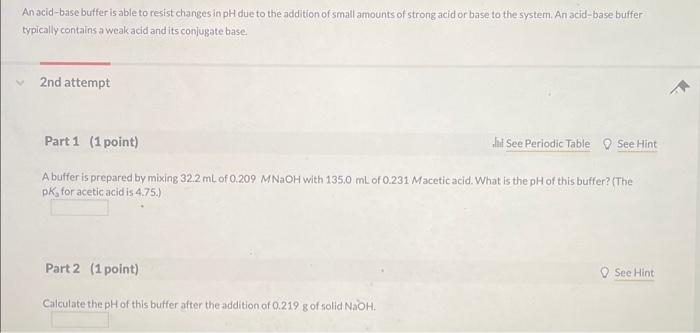 Solved An acid-base buffer is able to resist changes in pH | Chegg.com