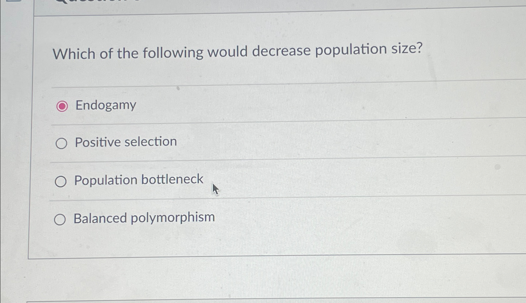 Solved Which of the following would decrease population | Chegg.com