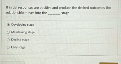 Solved If initial responses are positive and produce the | Chegg.com
