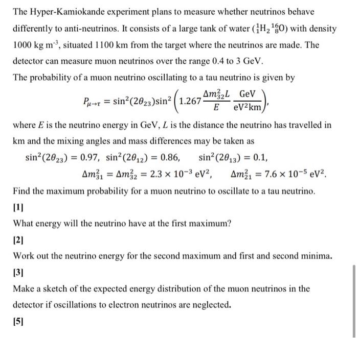 Solved (1.267 The Hyper-Kamiokande experiment plans to | Chegg.com