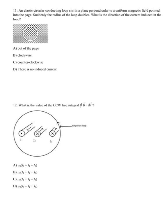 Solved 11: An elastic circular conducting loop sits in a | Chegg.com